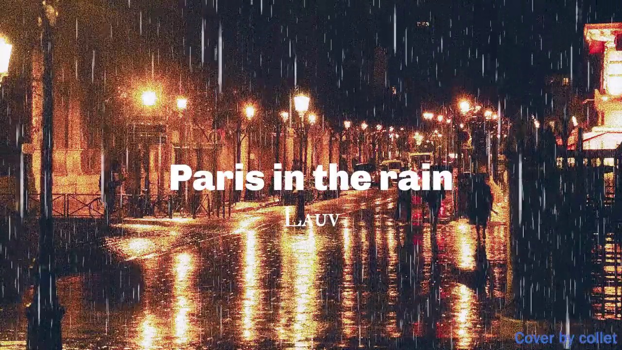 LAUV - Paris in the rain cover by COLLET 라우브 커버 - YouTube