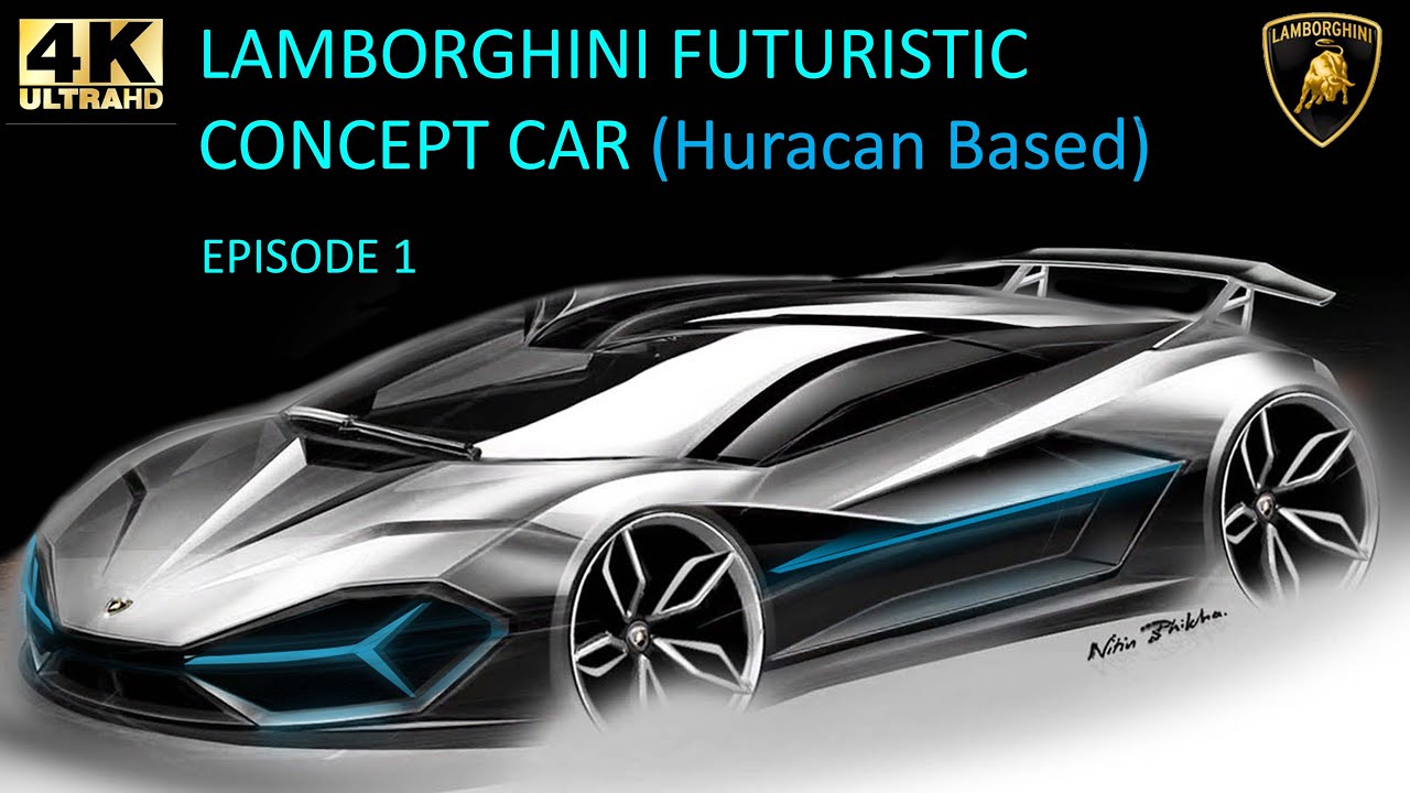 LAMBORGHINI HURACAN BASED RE-DESIGN AS FUTURE CONCEPT CAR AND ITALY ...