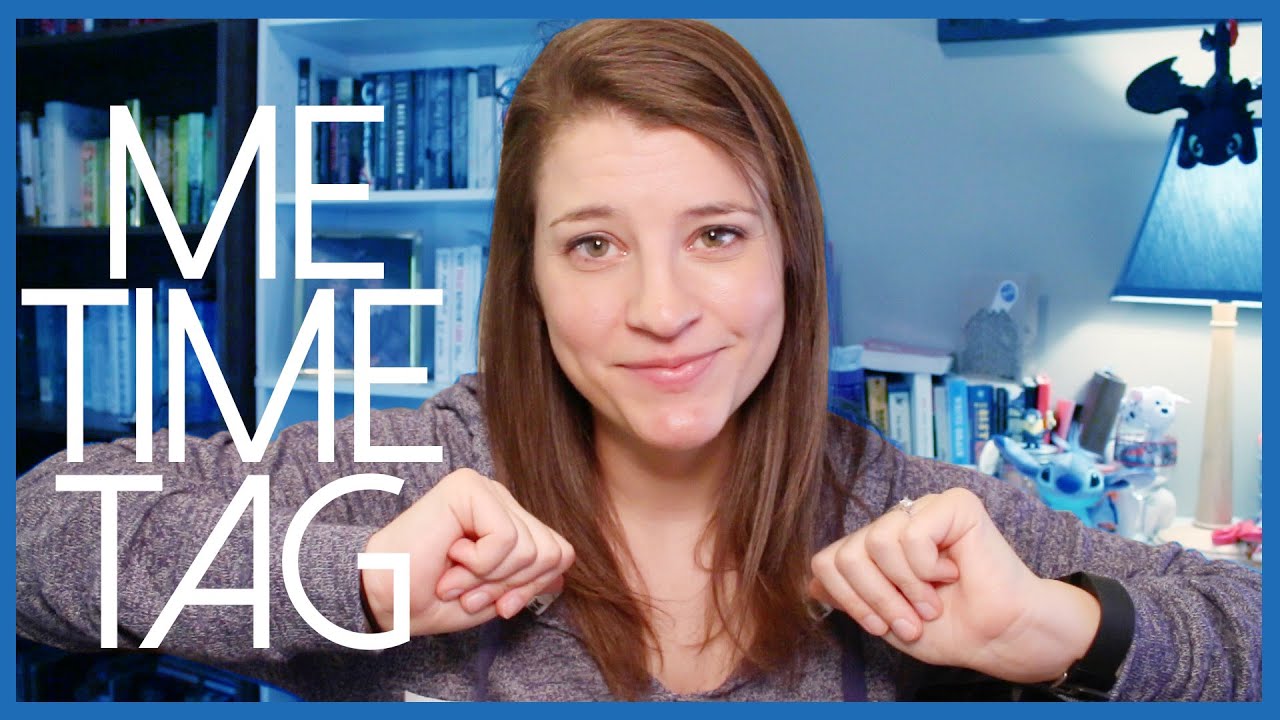 Me Time Tag - YouTube