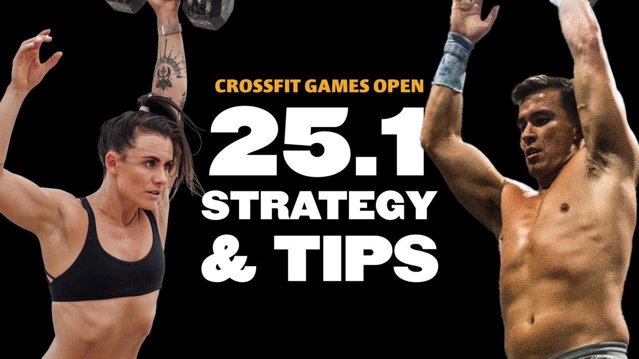 CROSSFIT OPEN 25.1 Strategy And Tips - YouTube