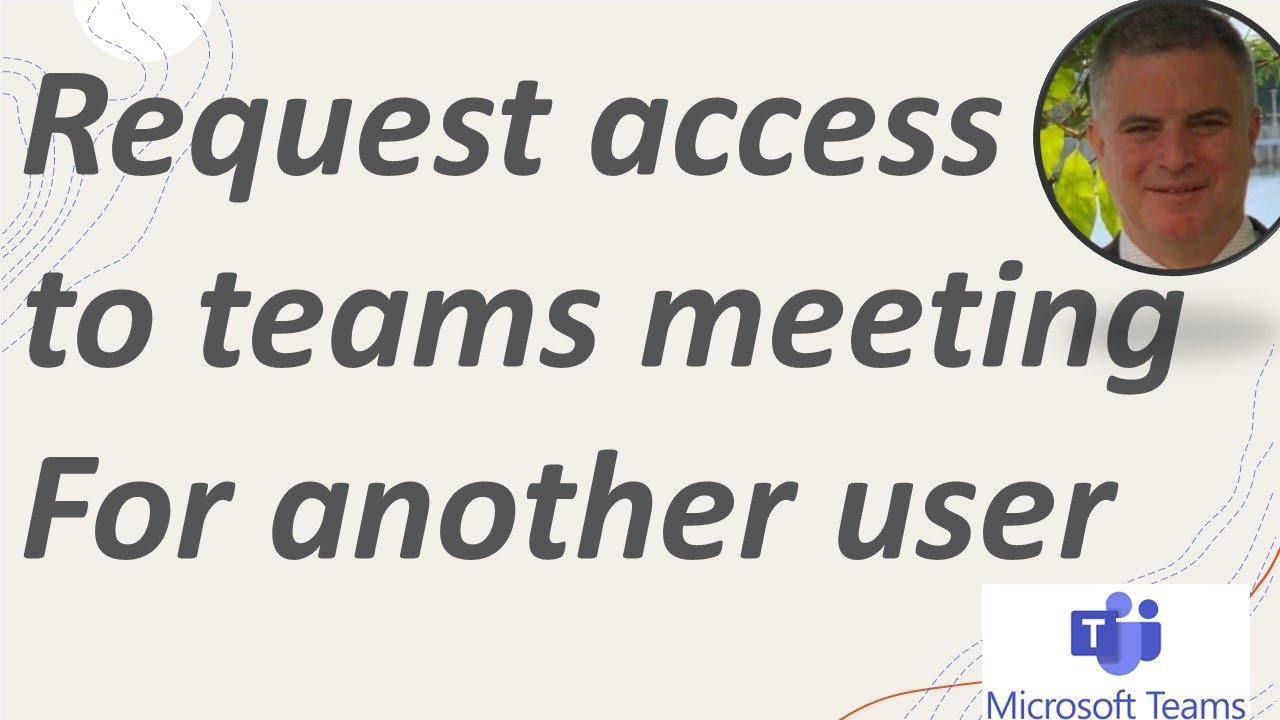 How to request access to a Microsoft teams meeting recording for ...