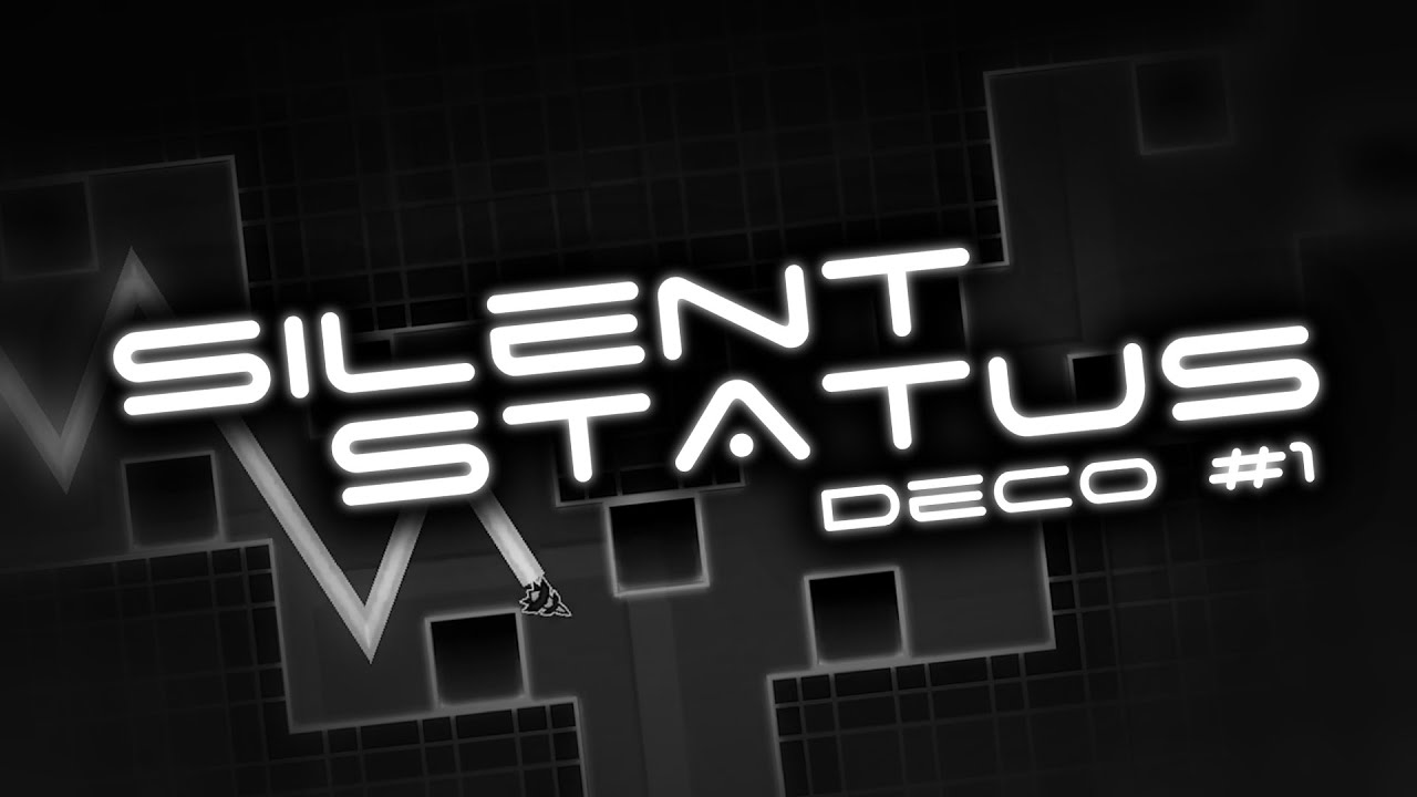 Silent Status - Deco preview 1 - YouTube