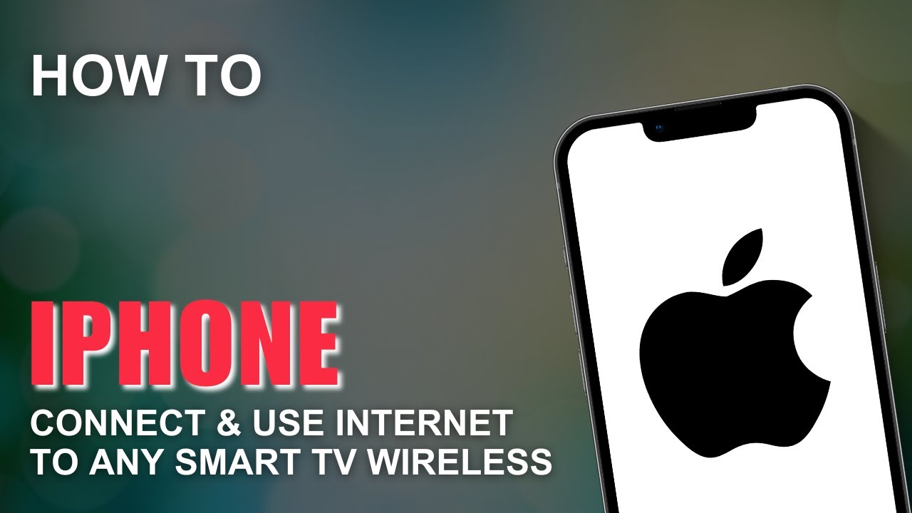 How to Connect & Use iPhone Internet to Any Smart TV (Wireless) - YouTube