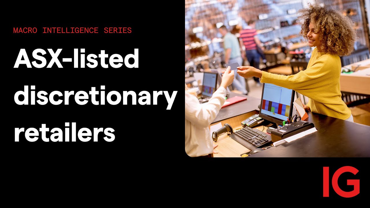 ASX-listed discretionary retailers | Macro Intelligence - YouTube