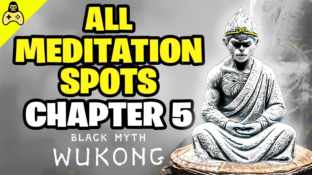All Chapter 5 Meditation Spots Black Myth Wukong - YouTube