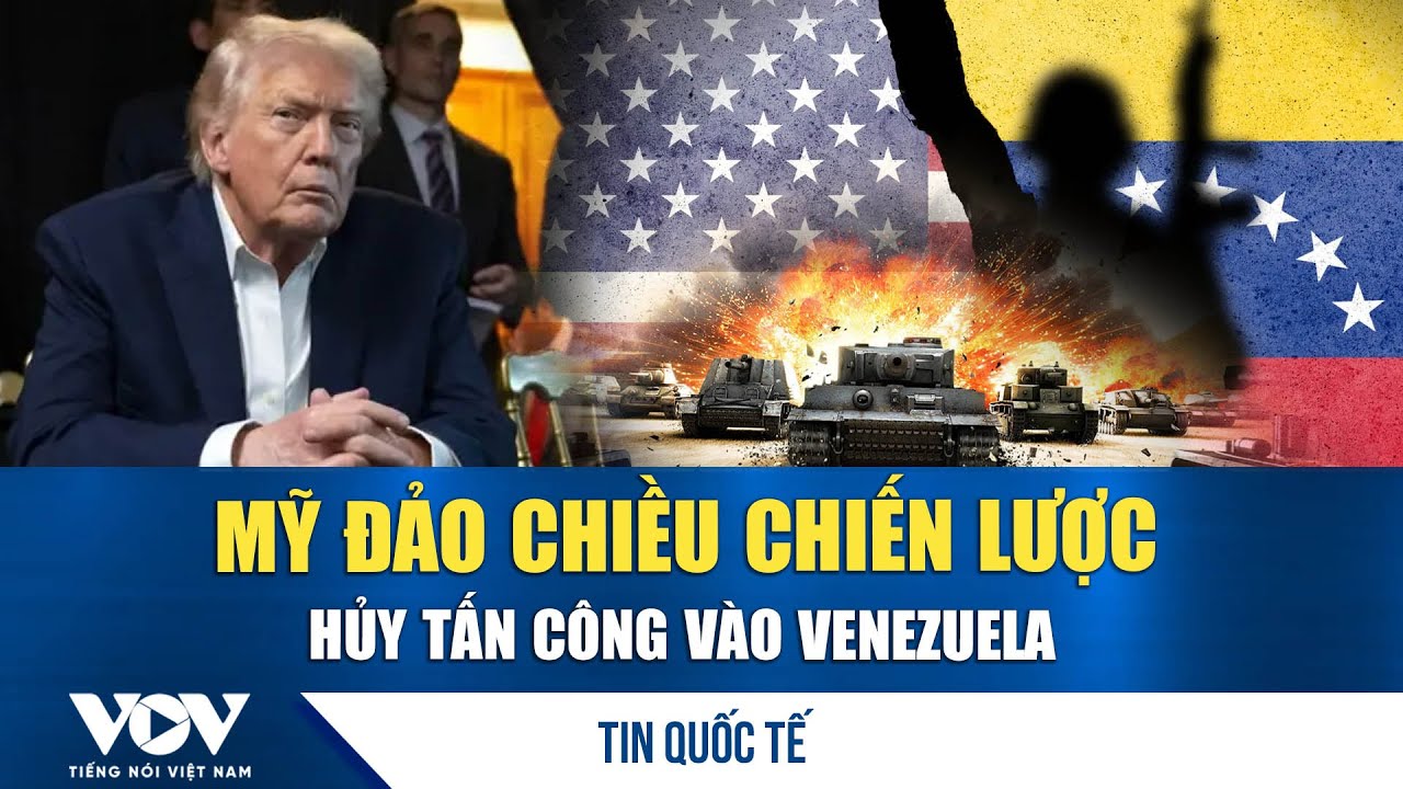 Mỹ “quay xe”, rút lại phương án tấn công tiếp theo vào Venezuela | VOV ...