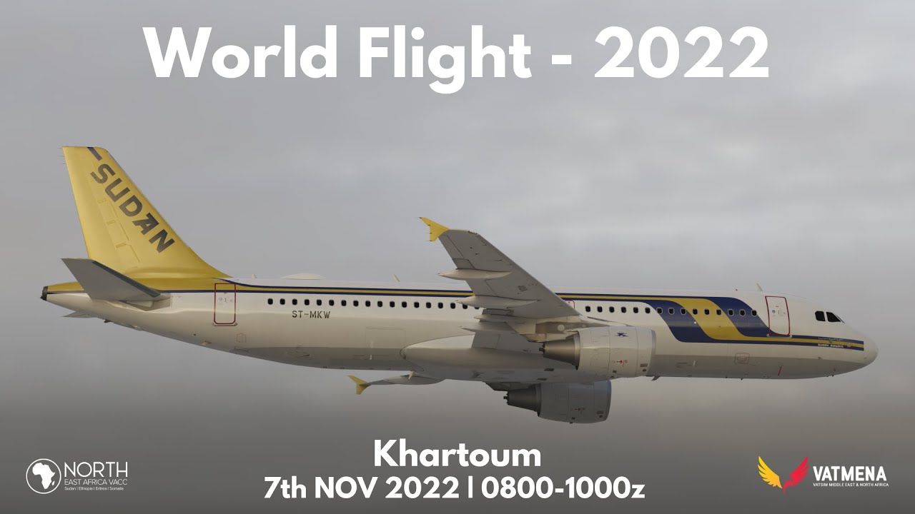 WorldFlight 2022 - Khartoum (HSSK) - YouTube