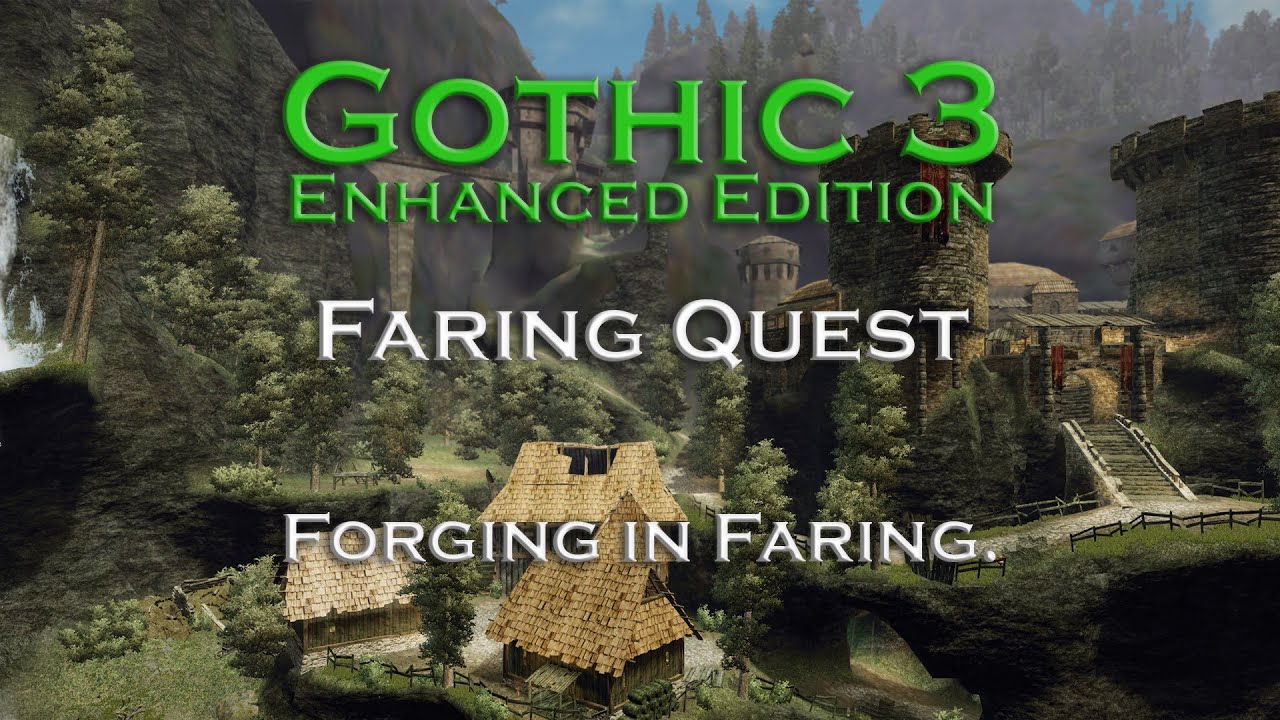 Gothic 3 - Forging in Faring - Faring Quest - YouTube