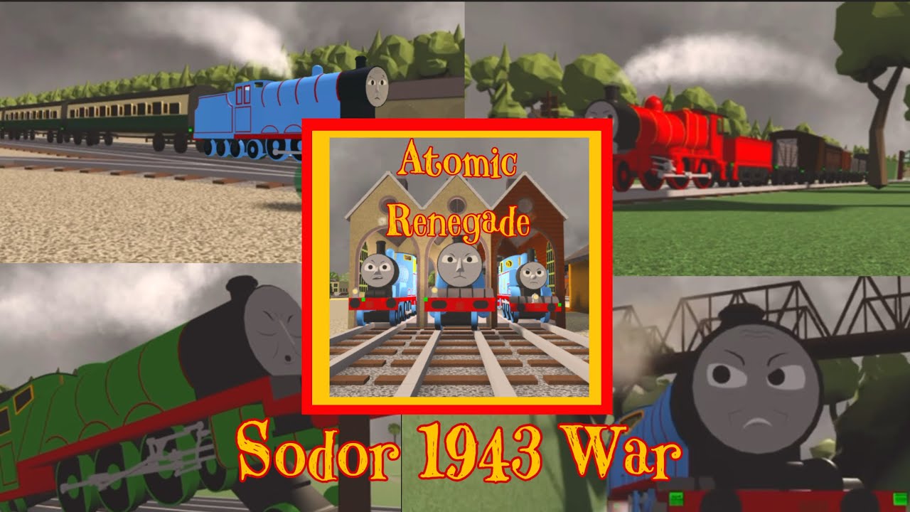 Sodor 1943 War AU MV: Atomic Renegade - YouTube