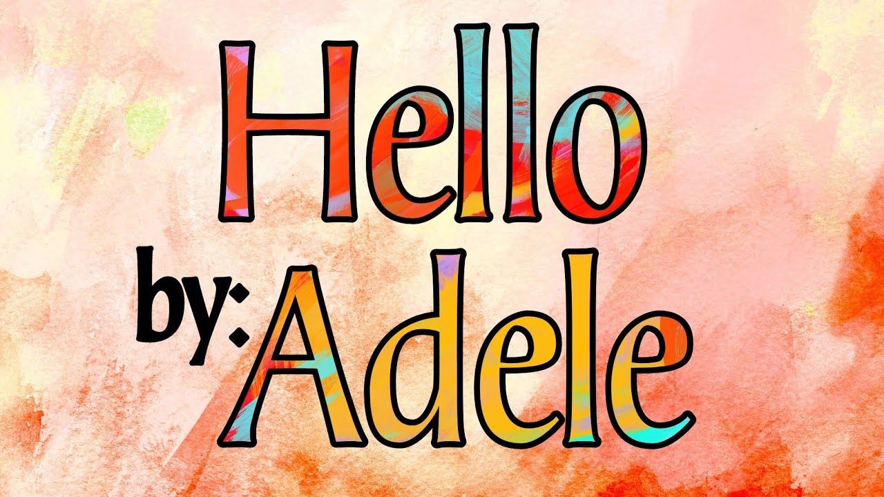 Hello by: Adele with lyrics - YouTube