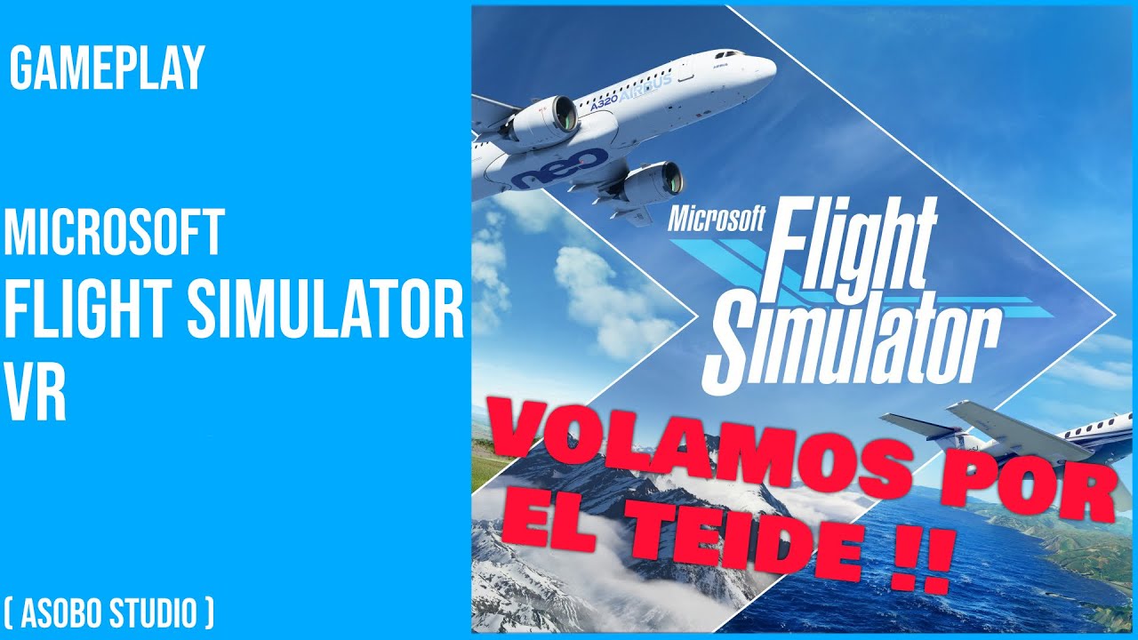 MICROSOFT FLIGHT SIMULATOR VR ( ASOBO STUDIO ) ( PCVR ) - YouTube