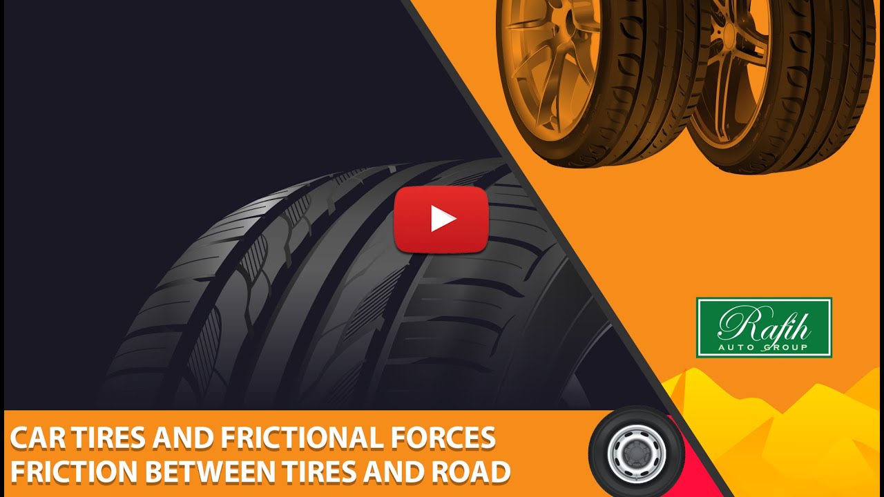 Car Tires and Frictional Forces | Friction Between Tires and Road - YouTube