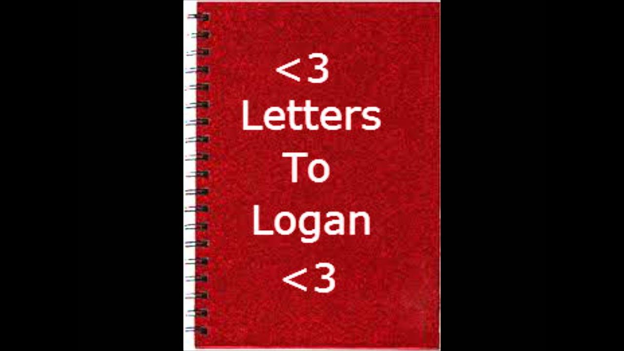 Letters To Logan - The First Entry - YouTube