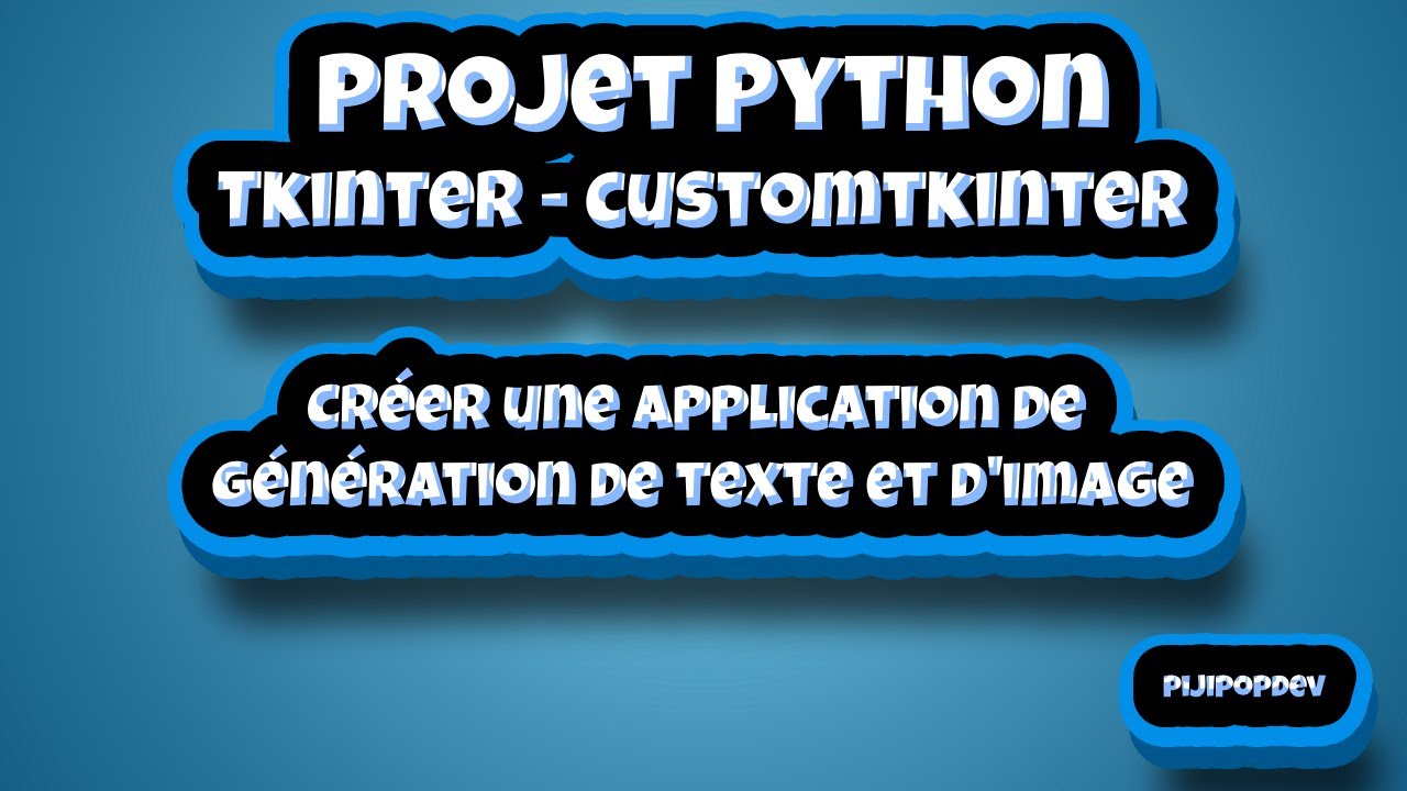 Projet Python Customtkinter : Application de génération de texte et d'image - YouTube