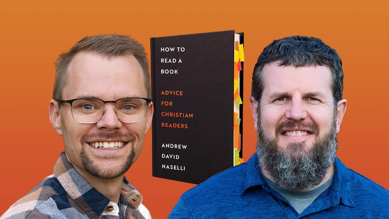 How to Read a Book — A Conversation with Andy Naselli | Ep 91 - YouTube