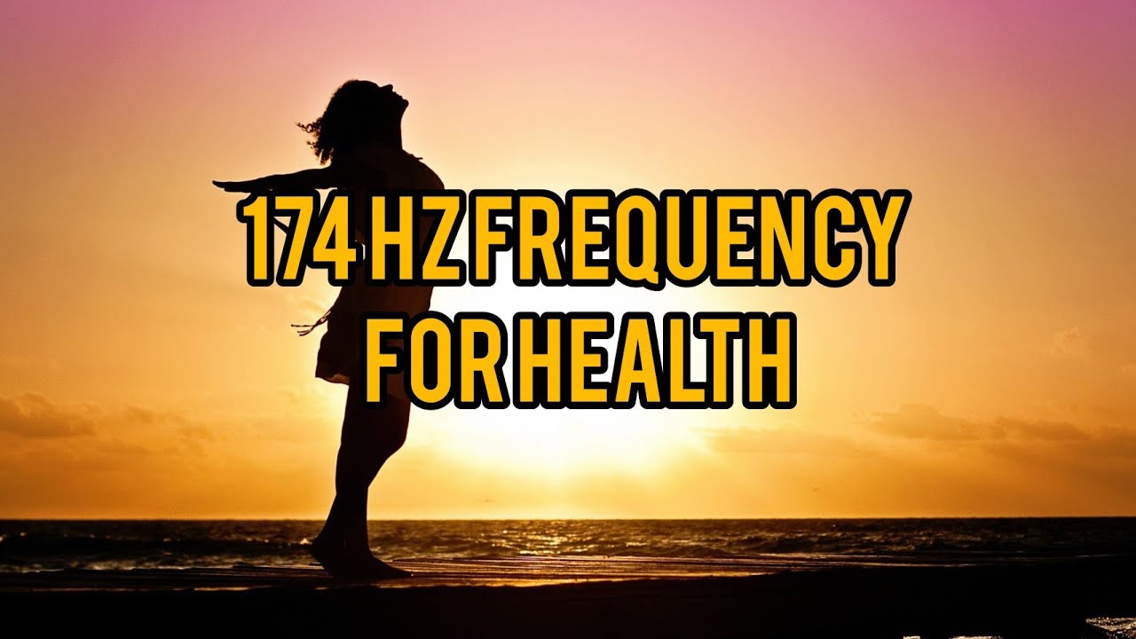 174 Hz frequency | Frequency of health and healing of the body - YouTube