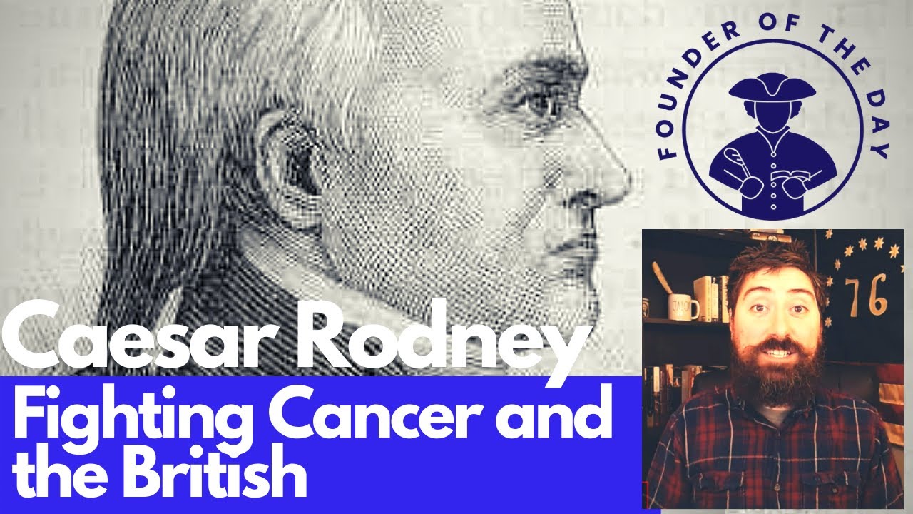 The Career of Caesar Rodney - YouTube