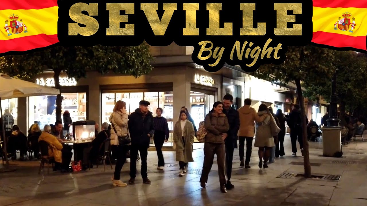 Seville, Spain |🇪🇸| Seville by Night - walking tour 4K - YouTube
