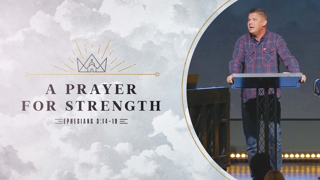A Prayer for Strength | Ephesians 3:14–19 | Adam Bailie - YouTube