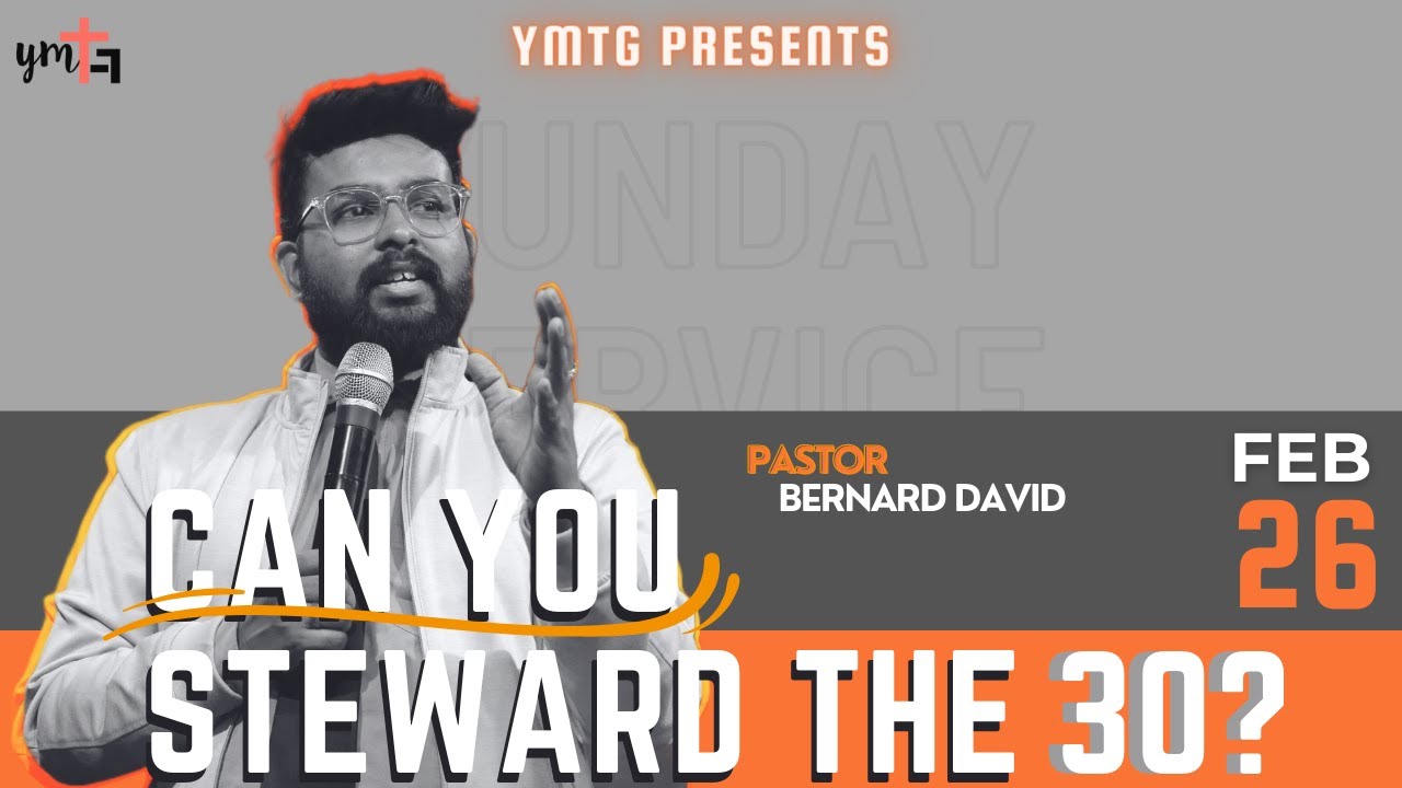 Can You Steward The 30? | Pastor Bernard David | 26.02.2023 - YouTube