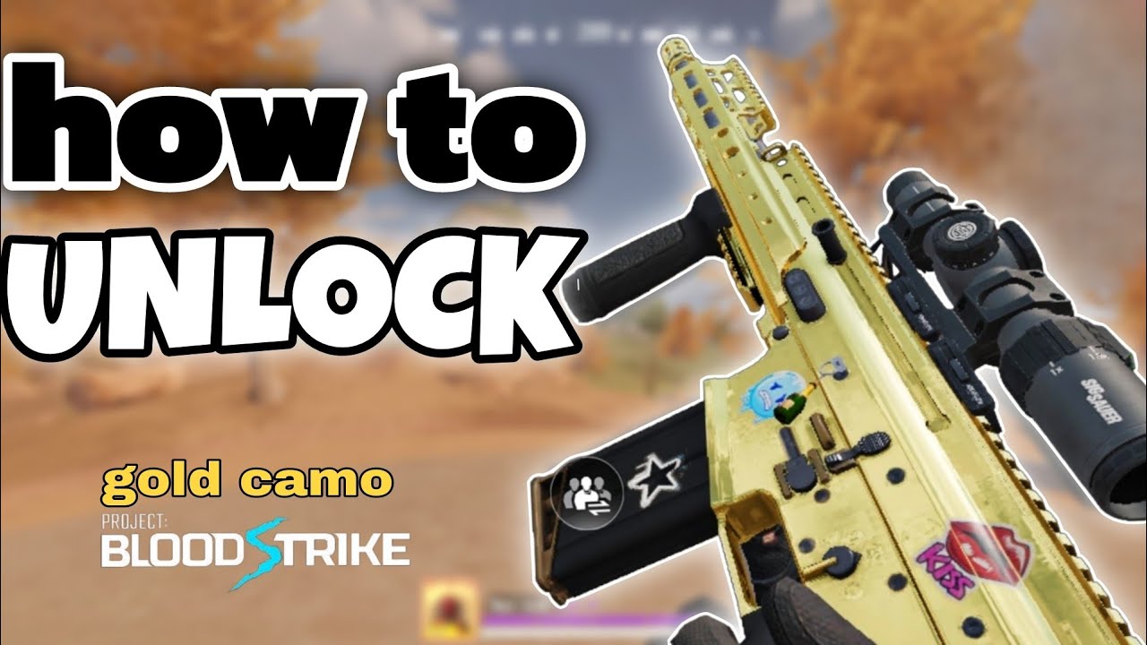 Unlocking Gold Camo in Project Blood Strike: The Ultimate Guide! - YouTube