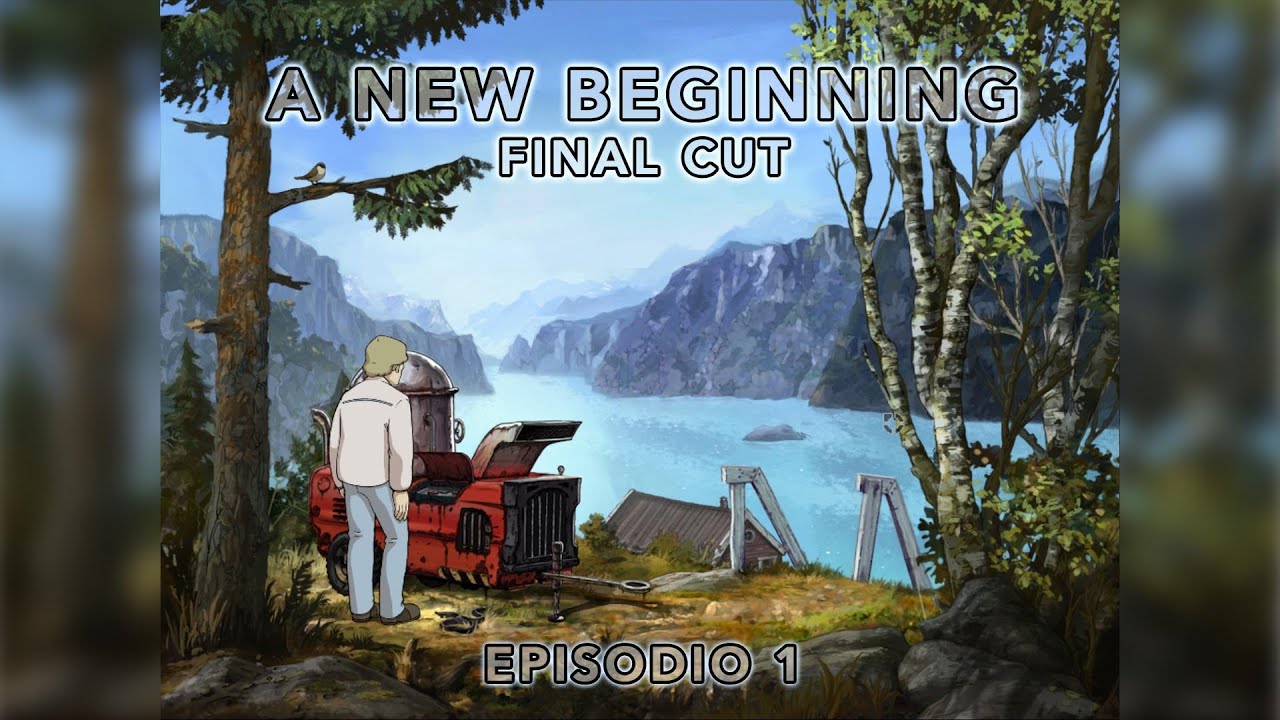 A New Beginning - Final Cut ep.01 "Il motore s'è rotto" [Gameplay ITA] - YouTube