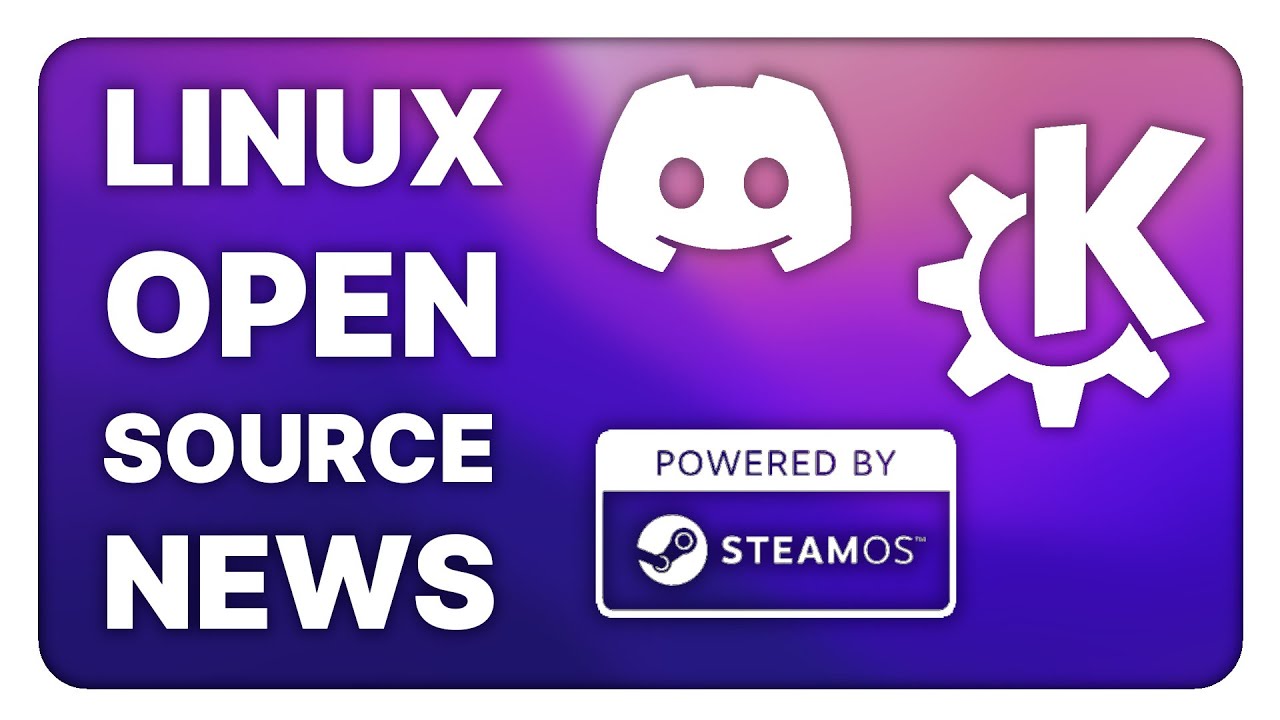 KDE get big donations, SteamOS devices coming, Discord works on Wayland ...