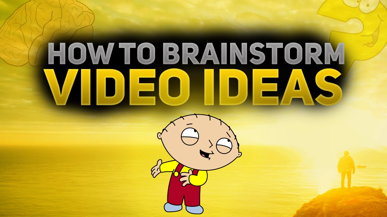 HOW TO BRAINSTORM VIDEO IDEAS // ST #2 - YouTube