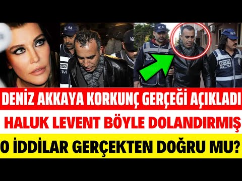 DENİZ AKKAYA KORKUNÇ GERÇEĞİ AÇIKLADI HALUK LEVENT BÖYLE DOLANDIRMIŞ MÜGE ANLI SEDA SAYAN ALİŞAN