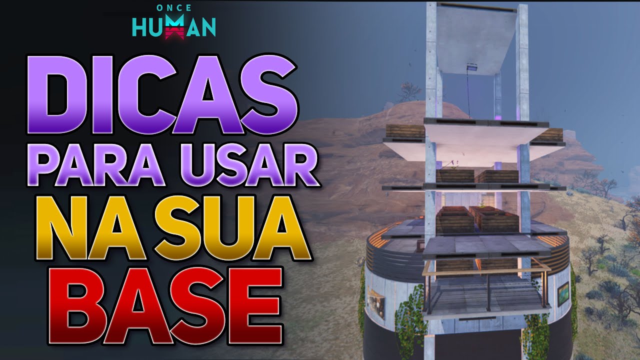 DICAS RARAS DE CONSTRUÇÃO DE BASE - ONCE HUMAN - YouTube