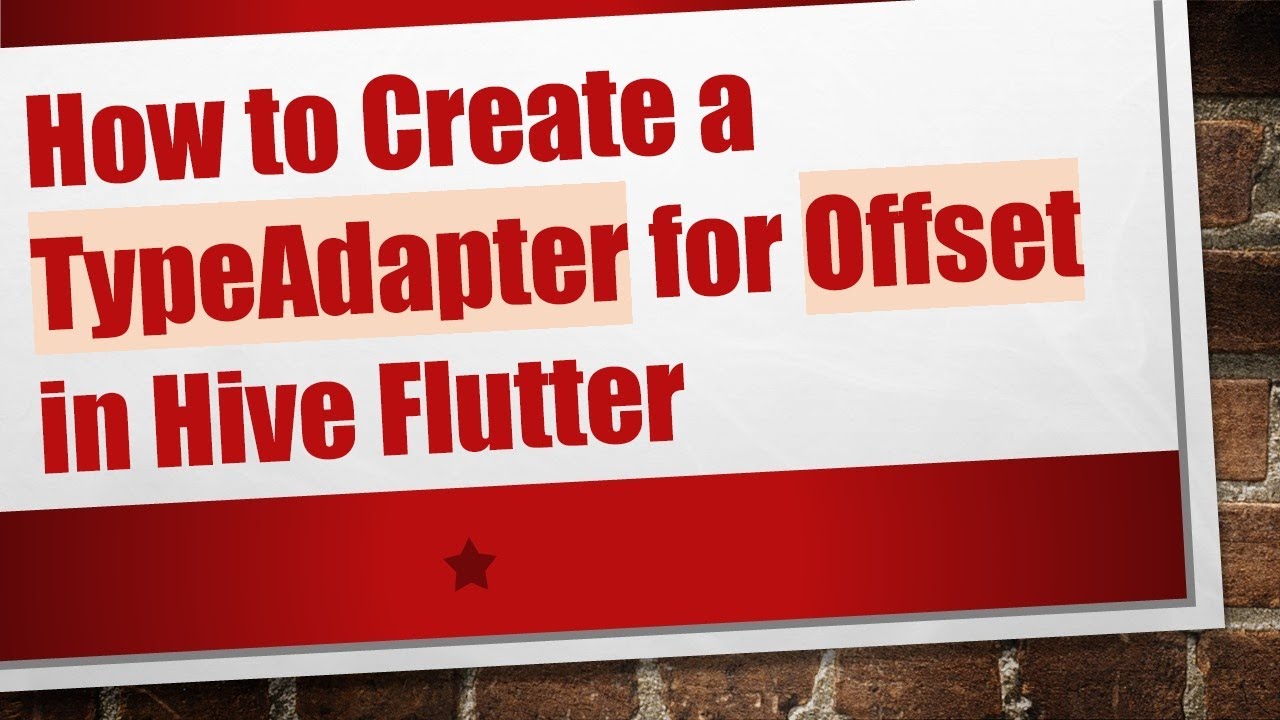 How to Create a TypeAdapter for Offset in Hive Flutter - YouTube
