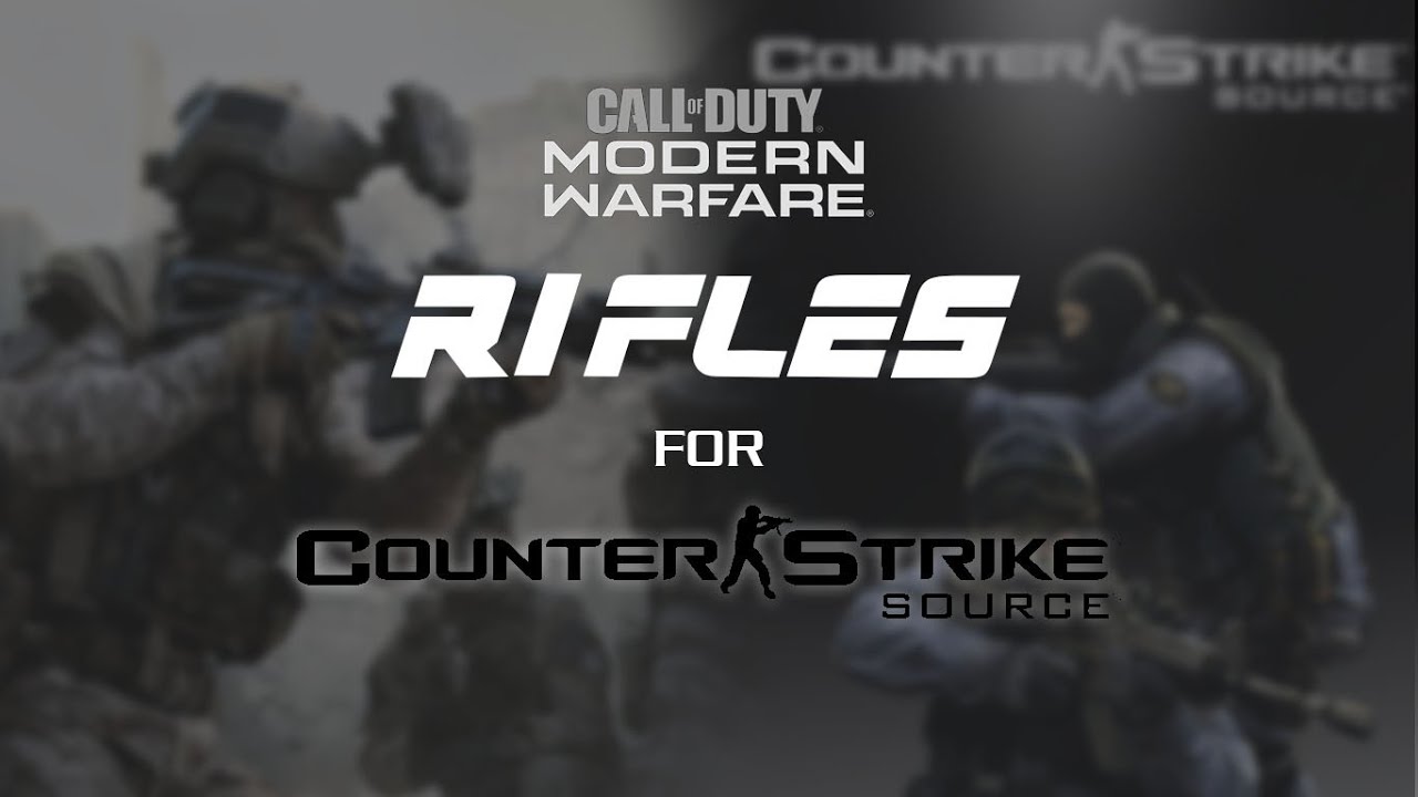 [CS:S] 2022 MW 2019 RIFLES PACK FOR COUNTER STRIKE SOURCE - YouTube