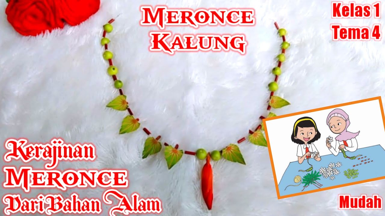 Cara Meronce Kalung Dari Bahan Alam / Kerajinan Meronce Tugas Kelas 1 ...
