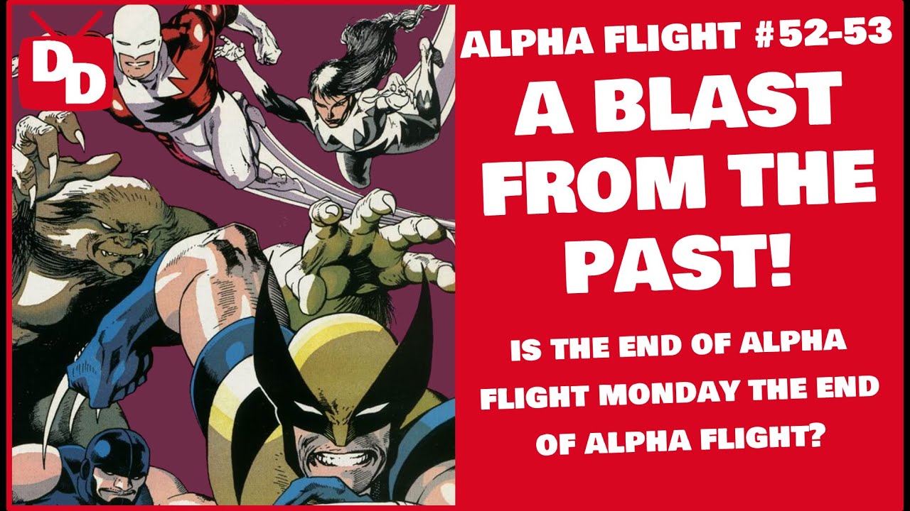 Alpha Flight #52-53 | A New, New Beginning ... and Wolverine! | Alpha ...