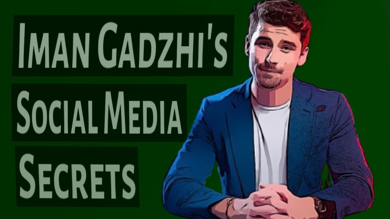 Iman Gadzhi’s SECRETS For Social Media SUCCESS! - YouTube