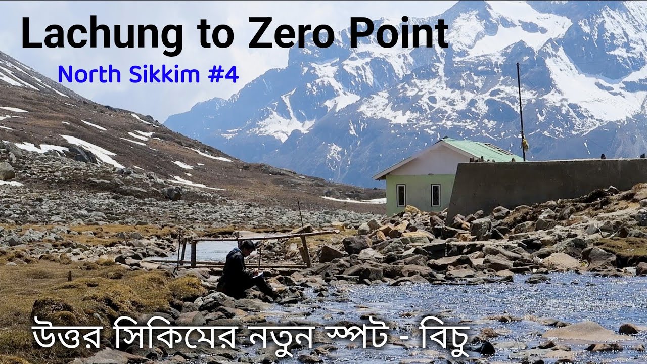 Lachung to Zero Point, offbeat Bichu Village ↑ North Sikkim, Part 4 ↑ Travel Vlog #136 - YouTube