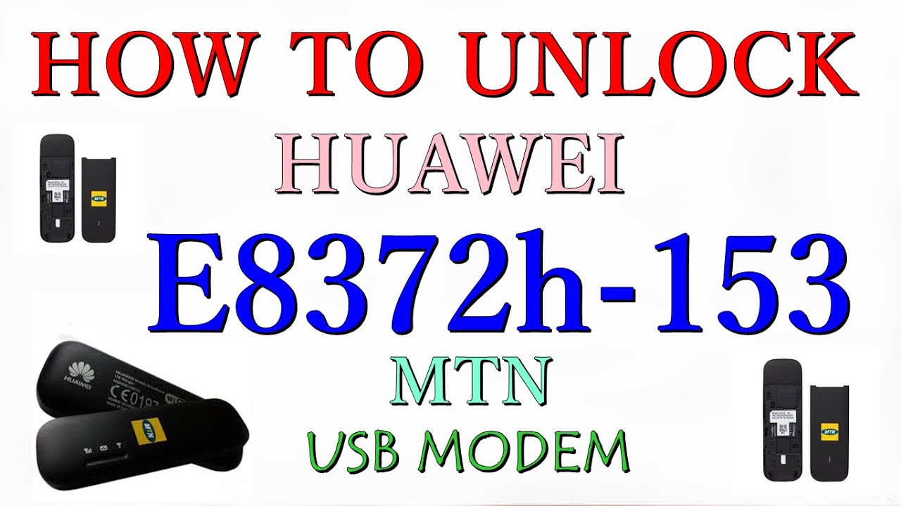 How to Unlock Huawei E8372h-153 MTN USB Modem - YouTube