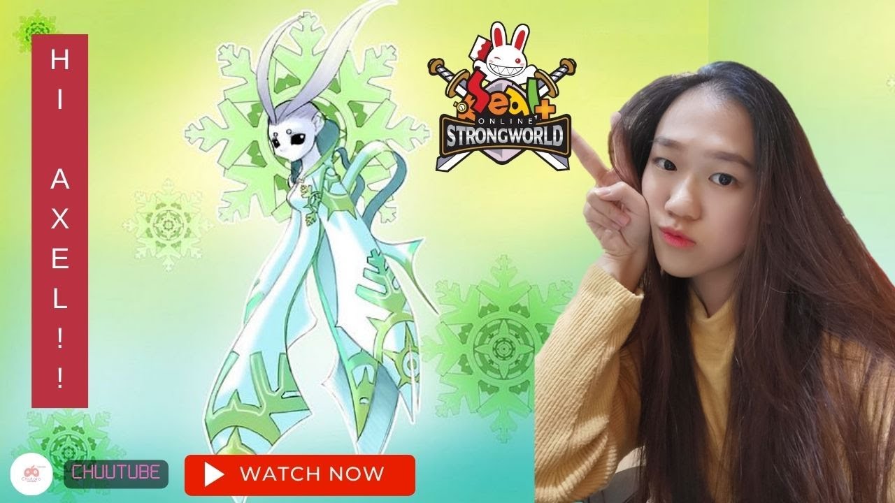 HI AXEL! Part 6 - Seal Online Strongworld - YouTube