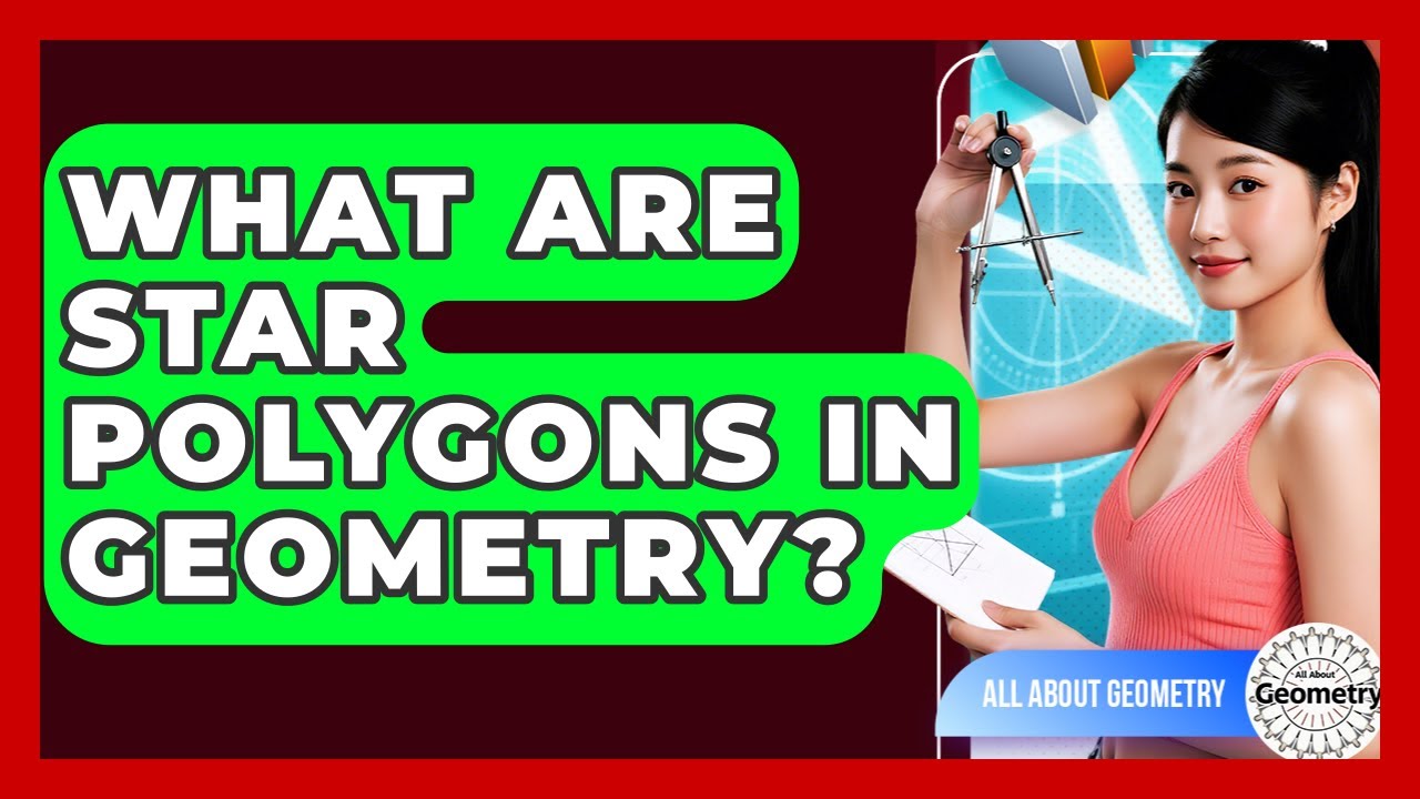What Are Star Polygons In Geometry? - All About Geometry - YouTube