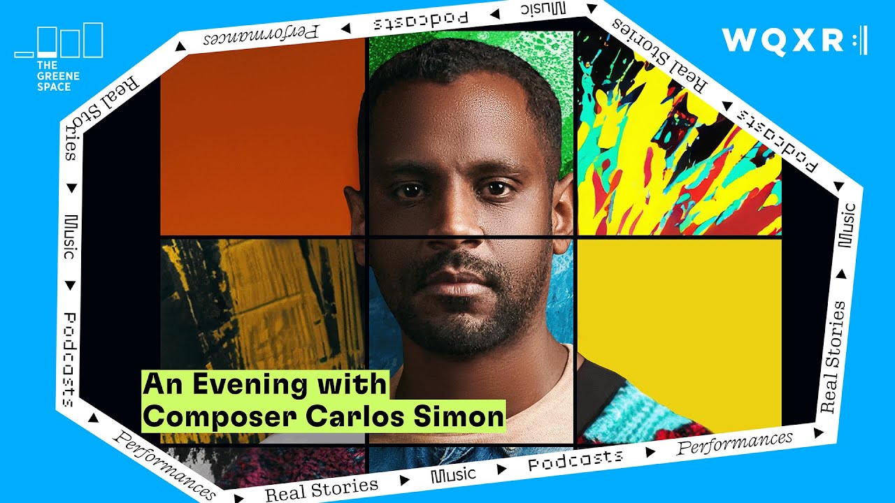 WQXR LIVE: An Evening with Composer Carlos Simon - YouTube