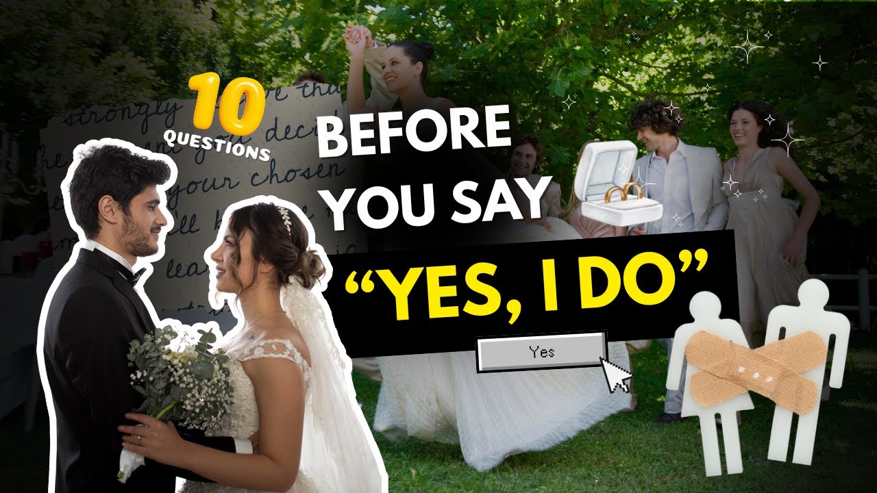 10 Questions to Ask Yourself Before Saying “Yes, I Do” | Unladylike ...