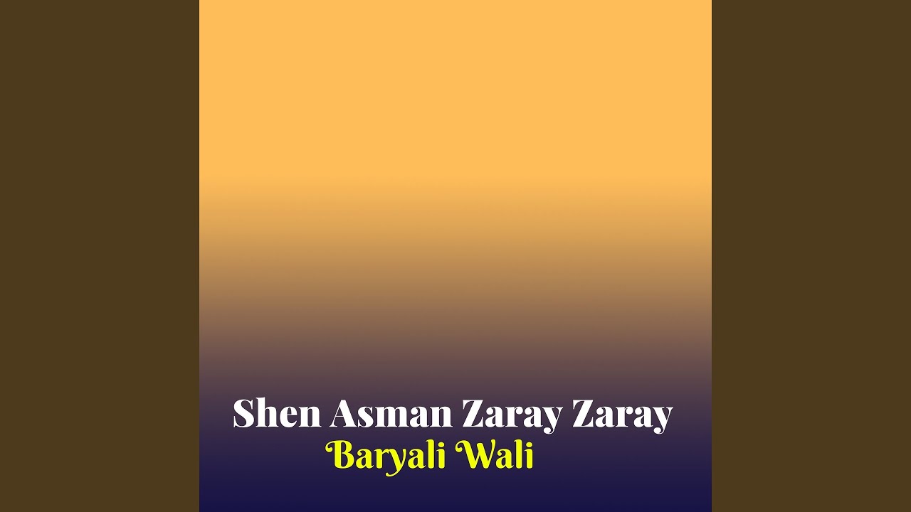 Shen Asman Zaray Zaray - YouTube