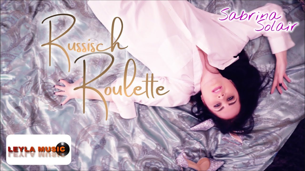 Sabrina Solair - Russisch Roulette (Offizielles Video) - YouTube