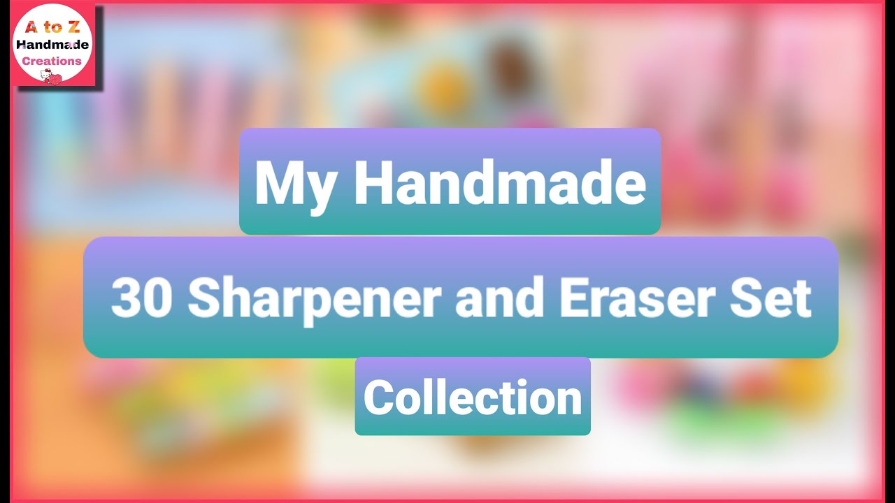 DIY Eraser and Sharpener Box/My 30 Handmade Eraser & Sharpener ...