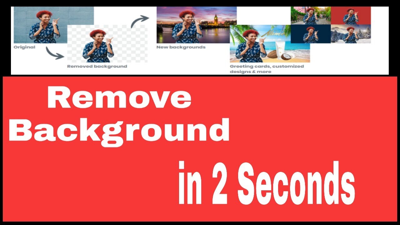 Remove Background in 2 seconds edit image online how to edit image ...
