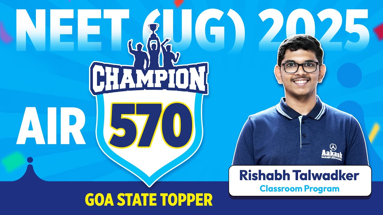 NEET UG 2025 Topper | Rishabh Talwadker – AIR 570 | Goa State Topper ...