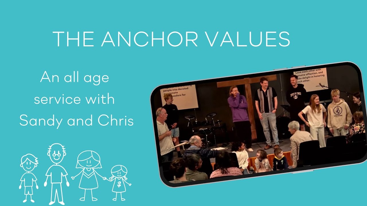 "The Anchor Values" Part 2 All Age Service - Sandy and Chris - YouTube