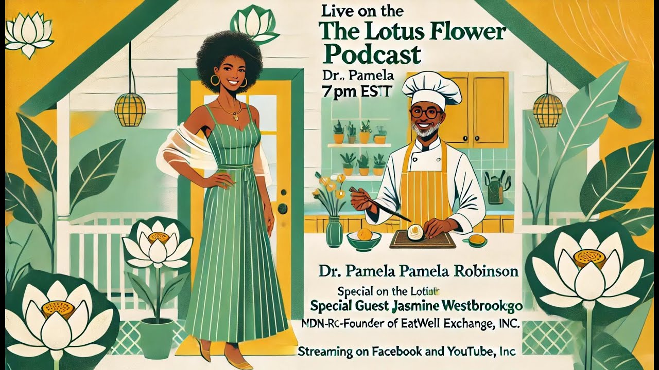 The Lotus Flower Podcast S4 EP68 Topic: "Personalized Nutrition: Embracing Culture in Food Choi ...