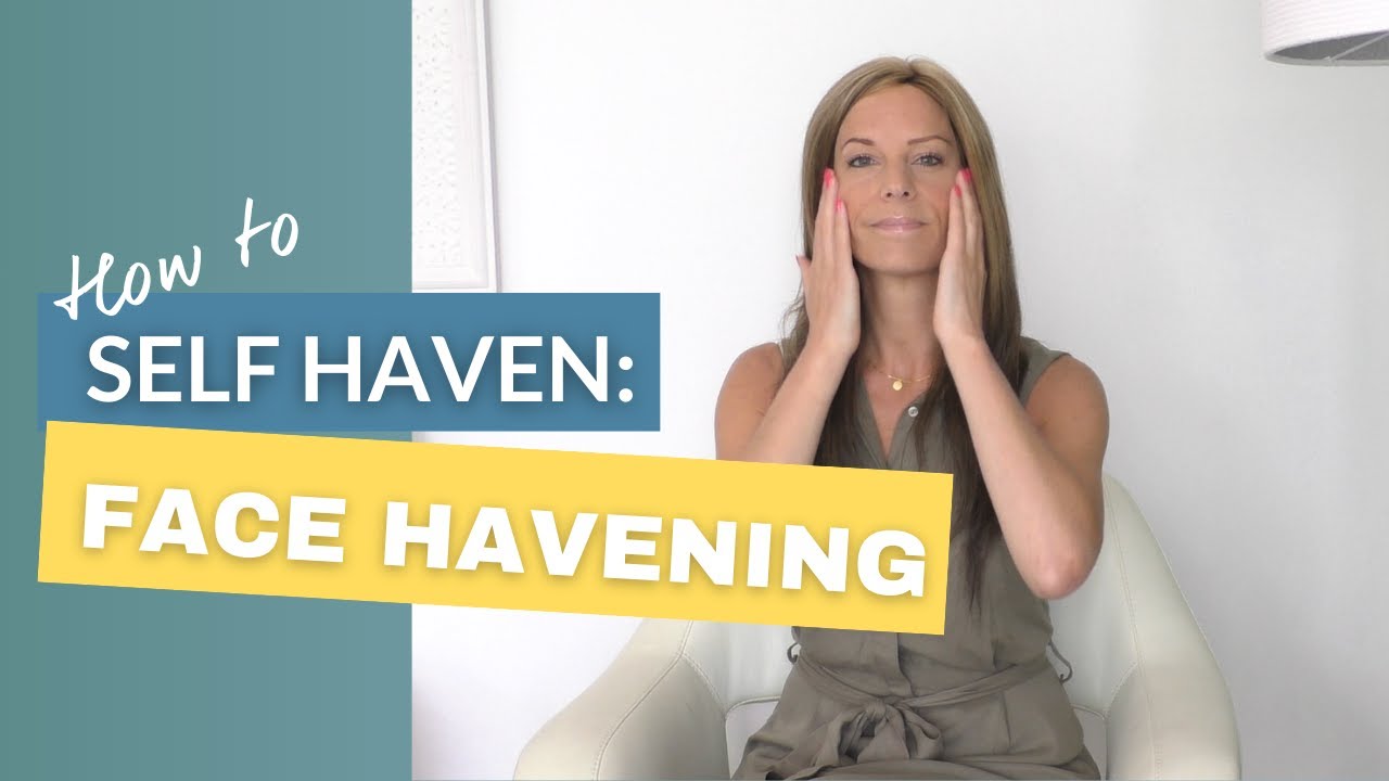 Havening technique: Face Self Havening (3/3 in series) - YouTube