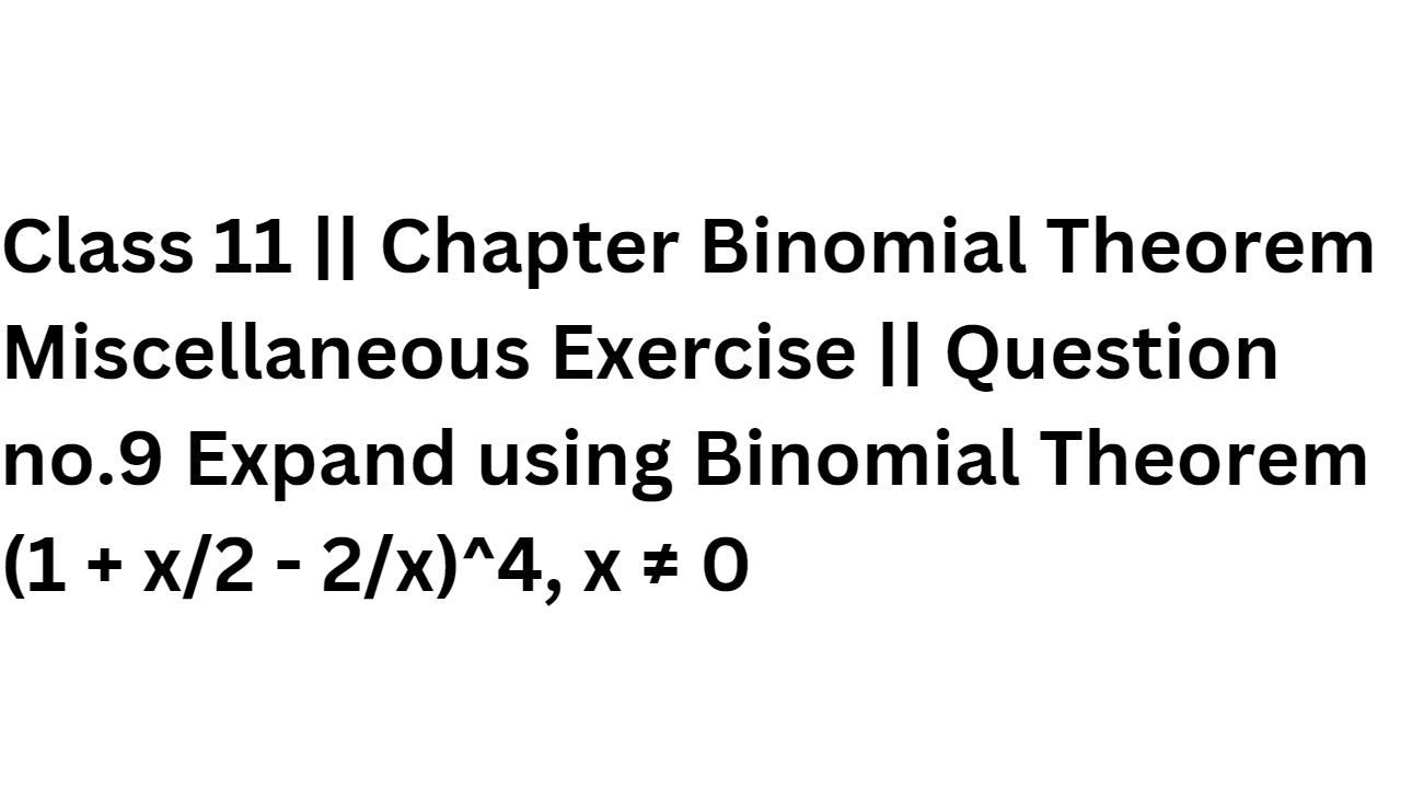 Class 11 || Chapter Binomial Theorem Miscellaneous Exercise || Question ...